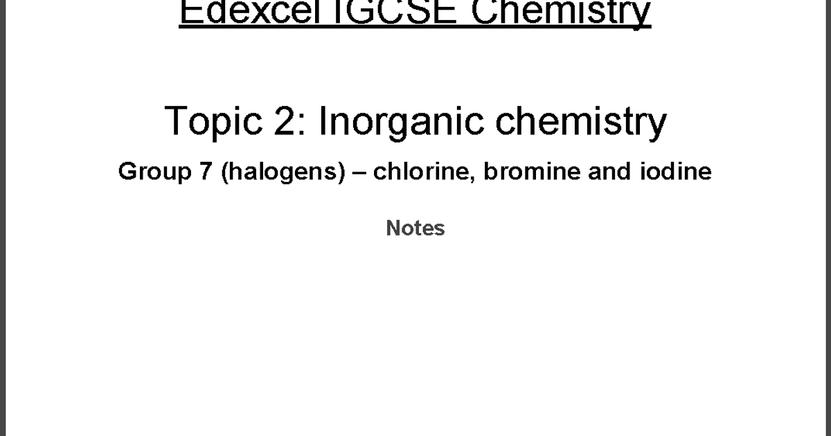 Summary Notes - Inorganic Chemistry - Edexcel IGCSE - PMT Education