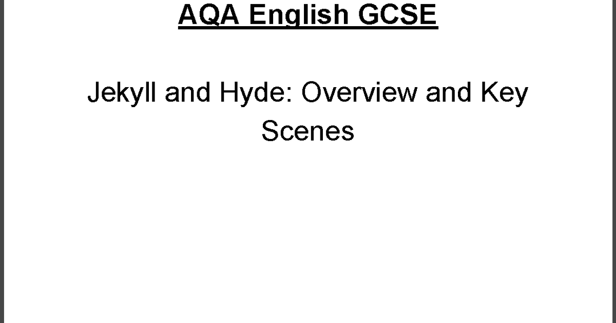 Overview - Jekyll and Hyde - AQA - PMT Education
