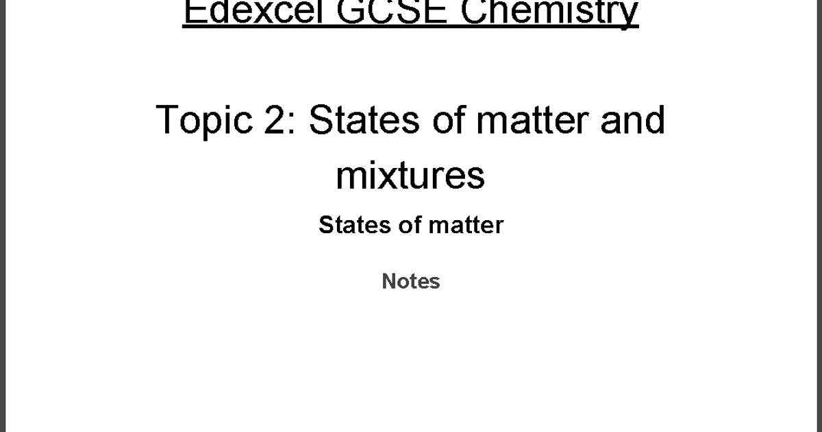Detailed Notes - States of Mather and Mixtures - Edexcel - PMT Education