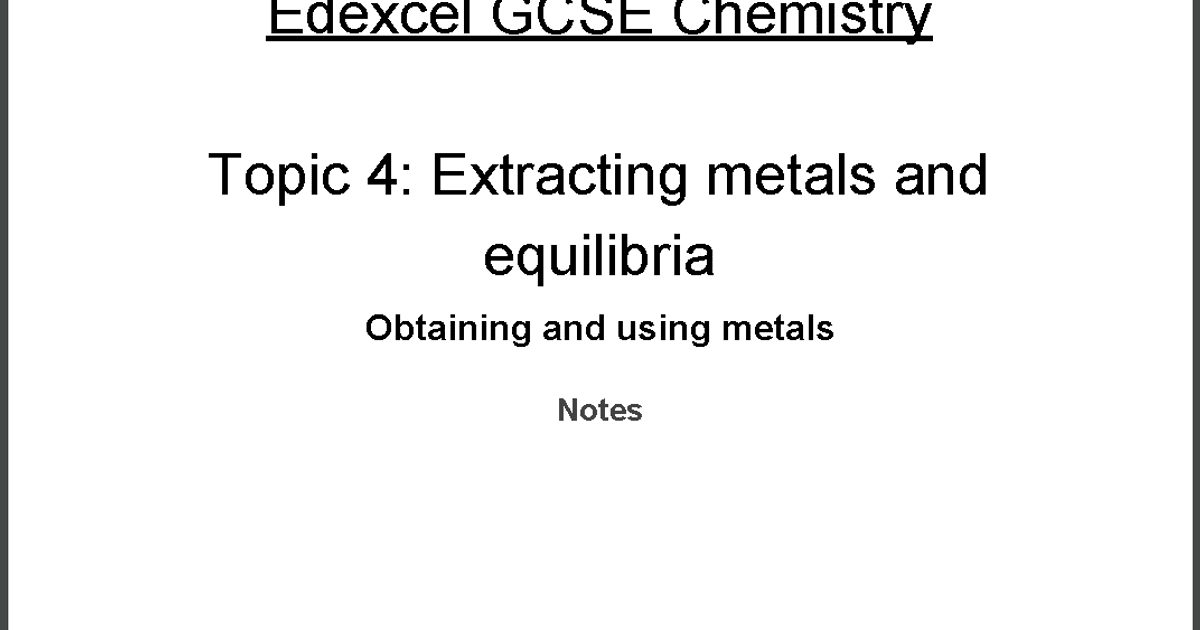 Detailed Notes - Extracting Metals and Equilibria - Edexcel - PMT Education