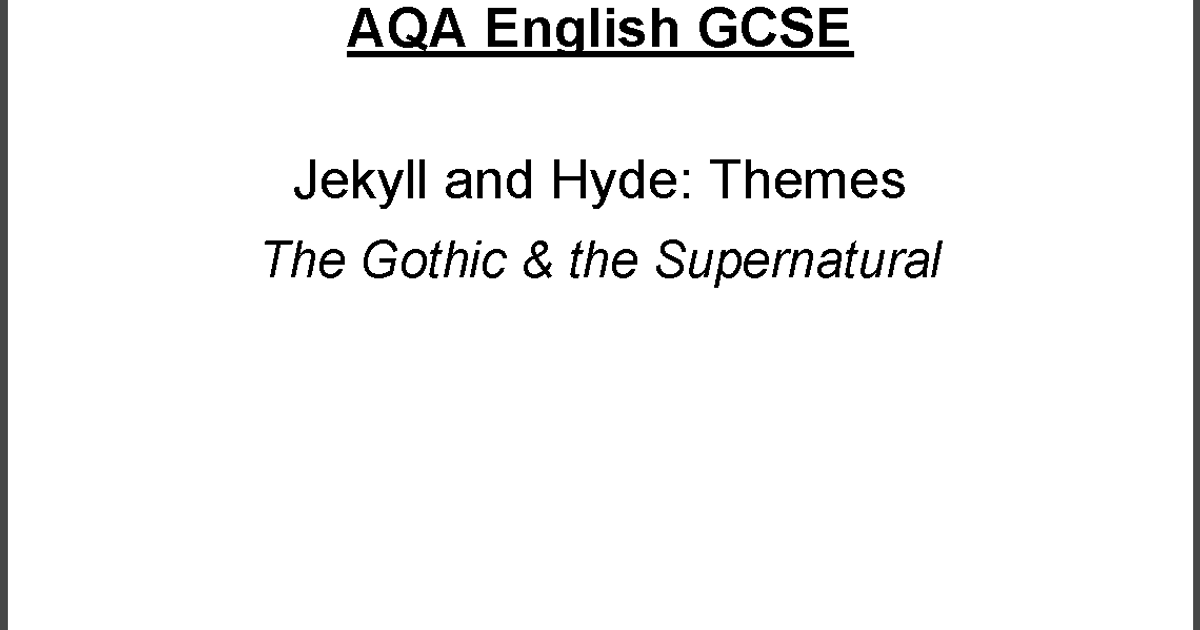 Themes - Jekyll and Hyde - AQA - PMT Education